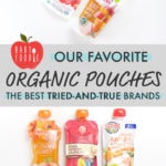 9 Best Organic Baby Food Pouches (expert review) - Baby Foode