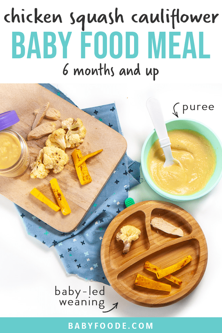 Chicken, Squash & Cauliflower Baby Food (Puree or BLW) | Baby Foode